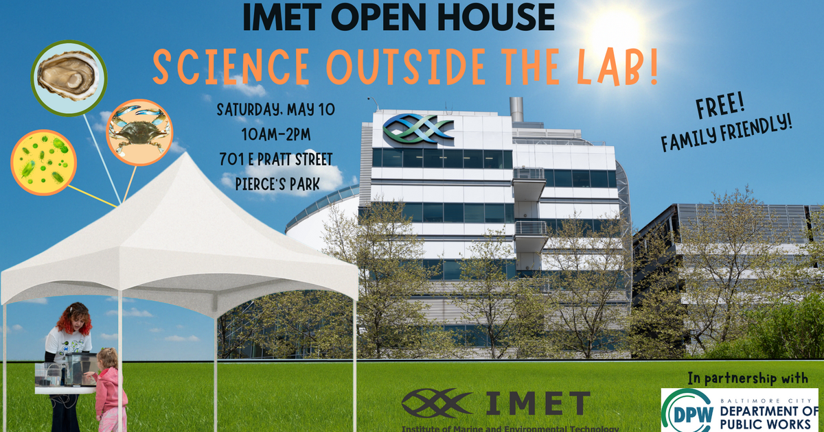 IMET Annual Open House | University of Maryland Center for ...